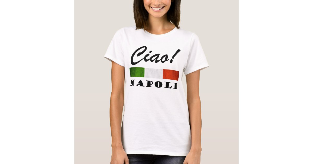 Ciao! Napoli Italiaanse vlag Napels Italië T-shirt | Zazzle.be