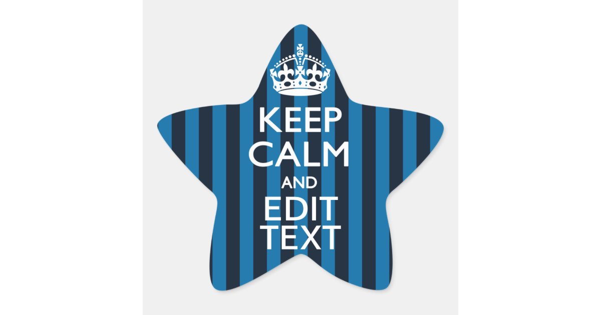 Jouw tekst op 'Keep Calm Blue Stripes'-stijl Ster Sticker | Zazzle.be