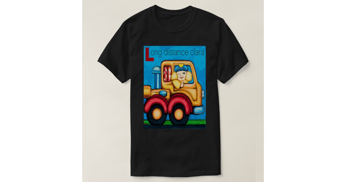 Long Distance Clara T-shirt | Zazzle.be