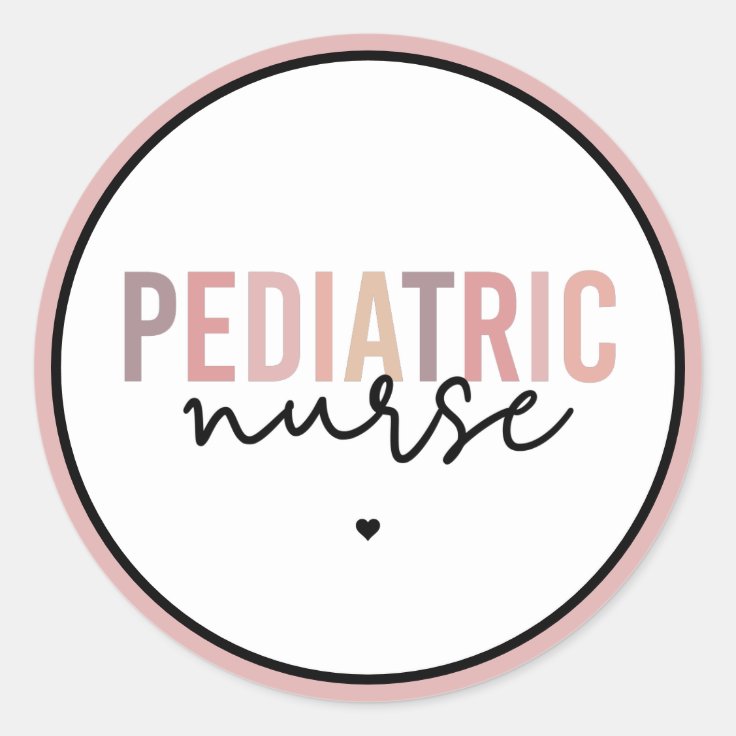 Sticker Rond Infirmière en pédiatrie PEDS Infirmière en pédiatr | Zazzle.be