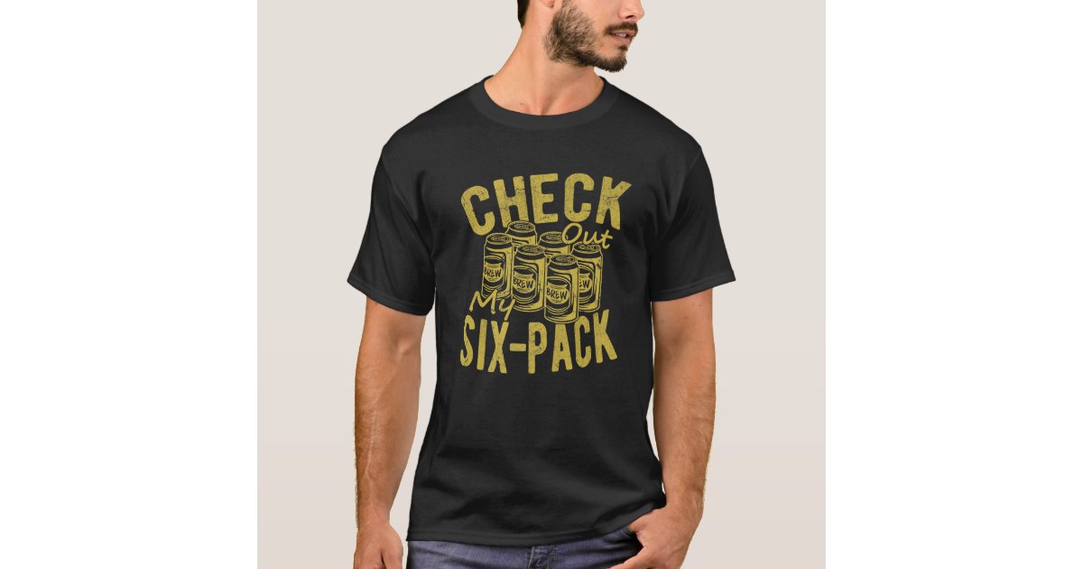 T-shirt Drôle Citation De Bière, Regarde Mon Pack Six Drin | Zazzle.be